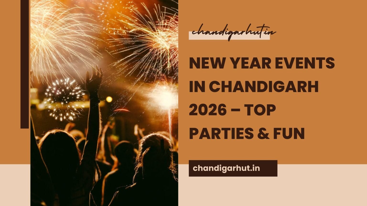 New Year Events In Chandigarh 2026 – Top Parties & Fun