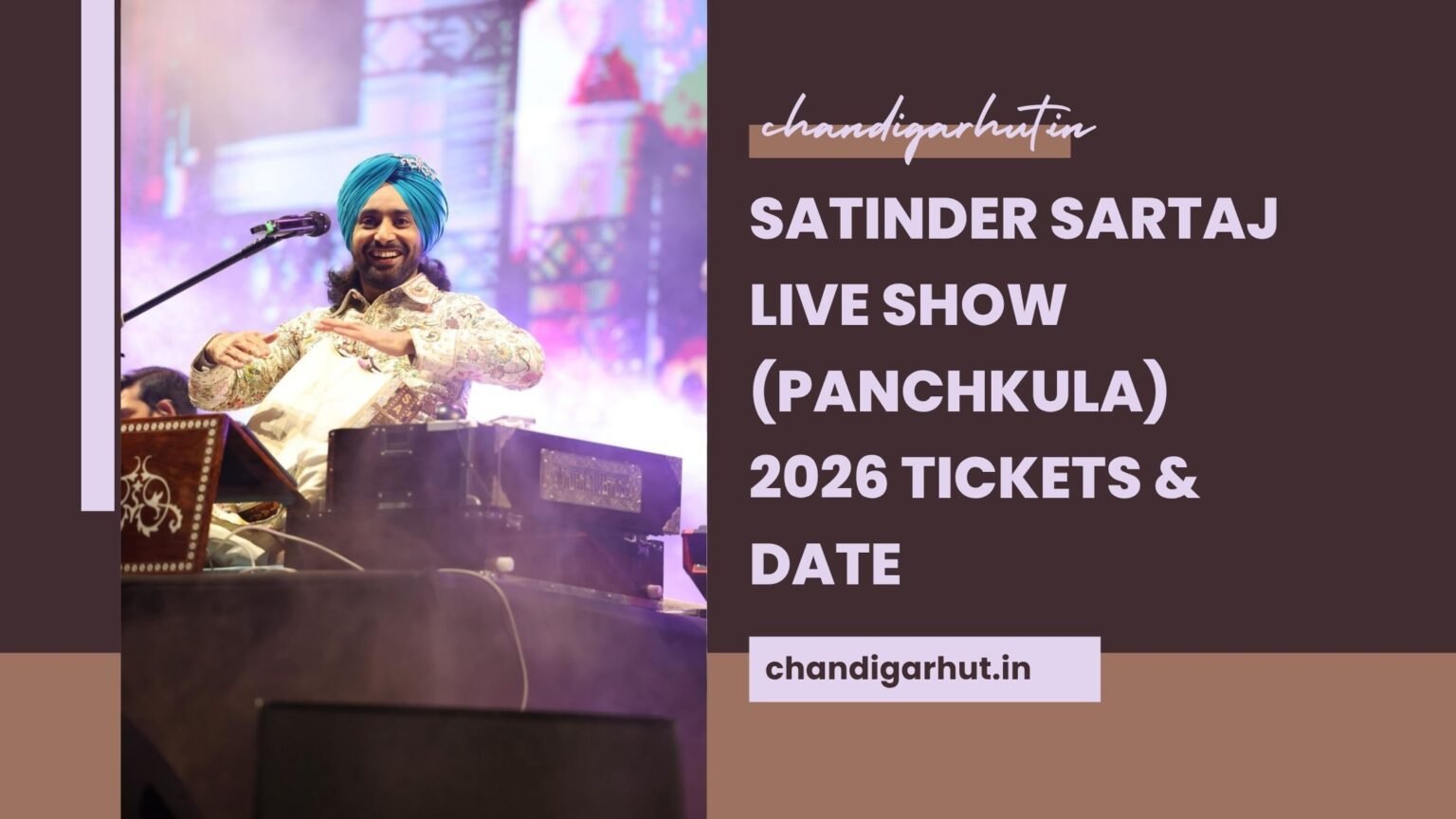 Satinder Sartaj Live Show (Panchkula) 2026 Tickets & Date